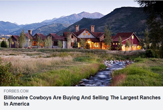 Forbes article on "Billionaire Cowboys" buying the largest ranches in ...